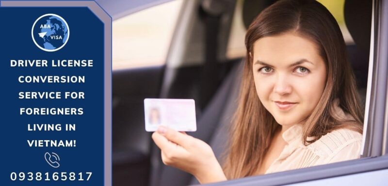 Driver License Conversion Service For Foreigners Living in Vietnam 2023